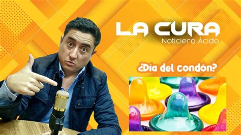 Febrero D A Del Cond N La Cura Noticiero Cido Youtube