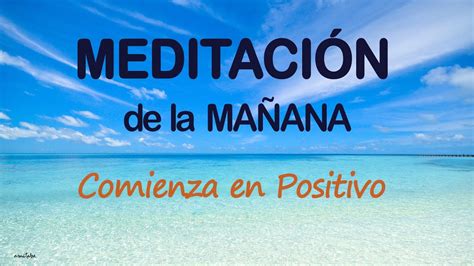 Meditación GUIADA de LA MAÑANA DESPIERTA FELIZ con ENERGÍA POSITIVA