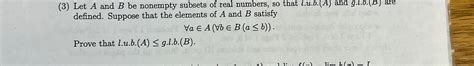 solved 3 ﻿let a and b ﻿be nonempty subsets of real