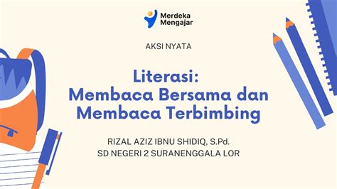 Aksi Nyata Literasi Membaca Bersama Dan Membaca Terbimbing YouTube