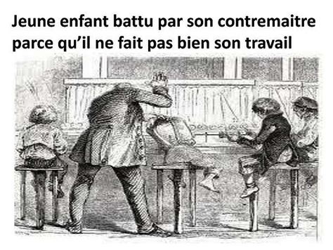 Le 19 ème siècle Le travail des enfants Ecole Jean Moulin Saint Gobain