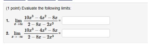 solved 1 point evaluate the following limits 1 lim