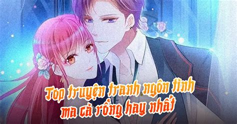 Top 15 Truyện Tranh Ngôn Tình Ma Cà Rồng Full Hay Nhất