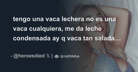 Tengo Una Vaca Lechera No Es Una Vaca Cualquiera Me Da Leche