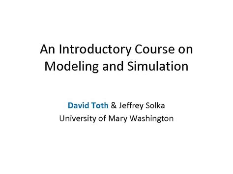 an introductory course on modeling and simulation david