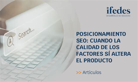 Posicionamiento SEO factores que afectan y cómo solucionarlo