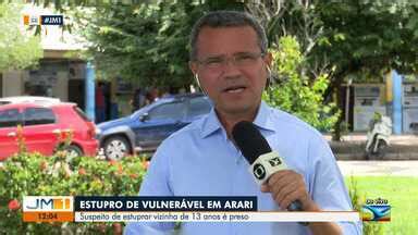 JMTV 1ª Edição Suspeito de estuprar vizinha de 13 anos é preso em