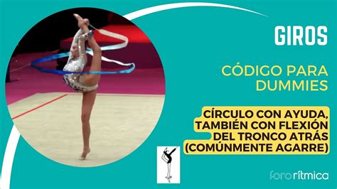 GIROS Gimnasia Rítmica Círculo con ayuda y con flexión del tronco