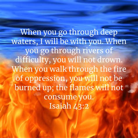 Isaiah 43 2 When You Go Through Deep Waters I Will Be With You When You