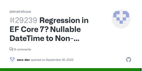 regression in ef core 7 nullable datetime to non nullable datetime conversion bug when using