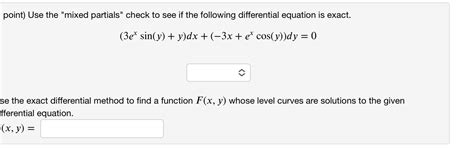 solved point use the mixed partials check to see if the
