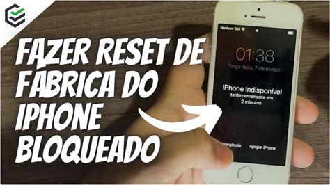 Como Fazer Reset de Fábrica do iPhone Bloqueado Resetar iPhone