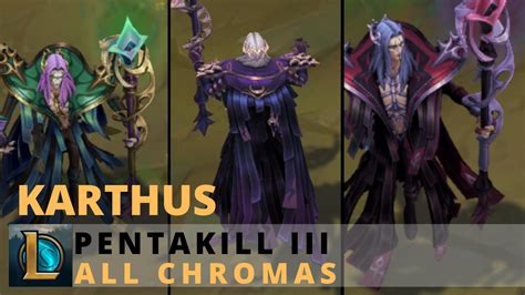 Pentakill Lost Chapter Karthus All Chromas League Of Legends YouTube