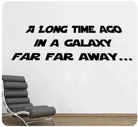 Star Wars A Long Time Ago In A Galaxy Far Far Away Wall Decal Etsy