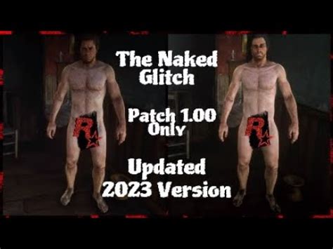 RDR2 The Naked Glitch Patch 1 00 Only Updated 2023 Version