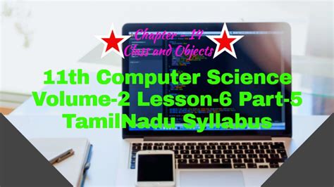 11th Std Computer Science Volume 2 Lesson 6 Part 5 TamilNadu Syllabus