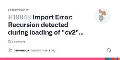 import error recursion detected during loading of cv2 binary extensions · issue 19848