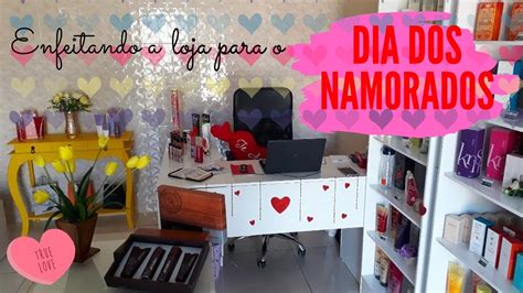 Enfeitando Toda A Loja Para O Dia Dos Namorados YouTube