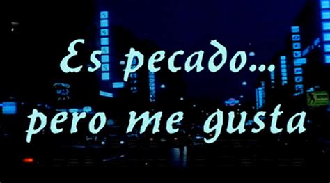 Es Pecado Pero Me Gusta