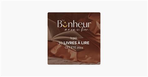Le bonheur me va si bien 130 10 livres à lire cet été 2024 on Apple