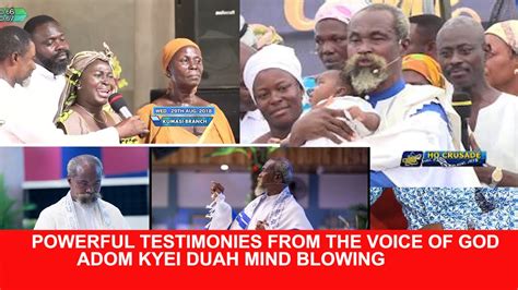 Powerful Testimonies From The Voice Of God Adom Kyei Duah Mind Blowing