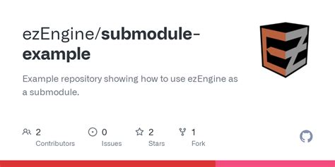 GitHub EzEngine Submodule Example Example Repository Showing How To