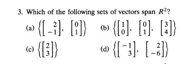 Solved Which Of The Following Sets Of Vectors Span R Chegg