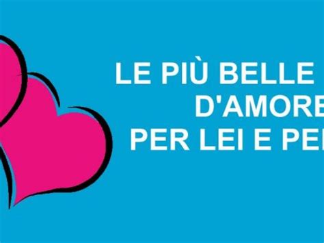 Frasi Amore Catullo Le Migliori Frasi D Amore Per Lei Dedicale Alla