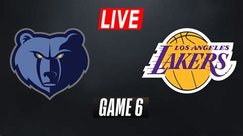 NBA LIVE Memphis Grizzlies Vs Los Angeles Lakers Game 6 April 29