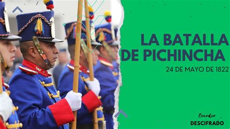 La Batalla De Pichincha De Mayo De Independencia Del Ecuador