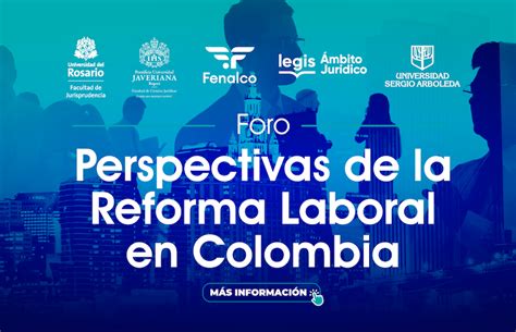 Reforma Laboral En Colombia Moldeando El Futuro Del Empleo