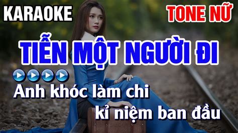Tiễn Một Người Đi Karaoke Tone Nữ KTV Music 85 YouTube