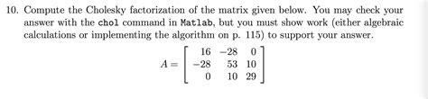 solved compute the cholesky factorization of the matrix