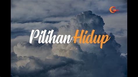 Video Motivasi Hari Hari Mencari Cinta Pilihan Hidup YouTube