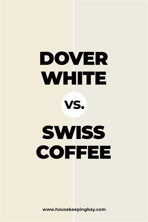 Dover White Vs Swiss Coffee By Sherwin Williams Dover White Swiss
