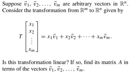 solved suppose v1 v2 vm are arbitrary vectors in r n consider the transformation from r m to