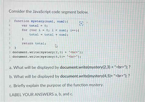 solved consider the javascript code segment below function