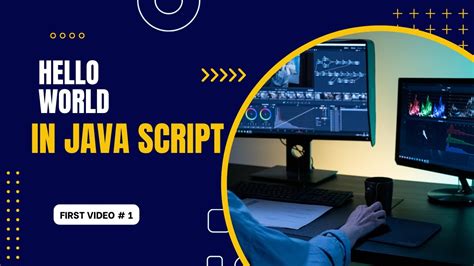 javascript hello world program javascript tutorial for beginners javascript zero to advance