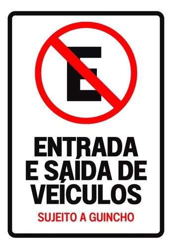 Placa Sinalização Proibido Estacionar Entrada Saida Veiculo