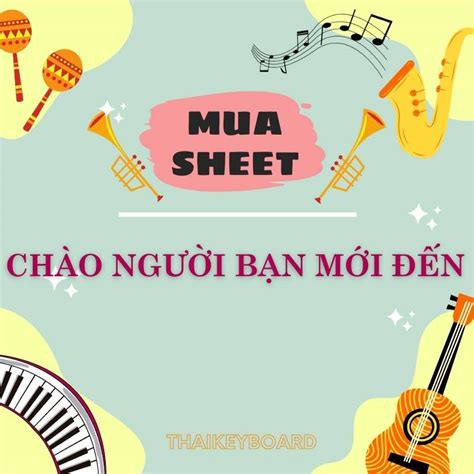 SHEET PIANO Chào Người Bạn Mới Đến THAIKEYBOARD Đào Tạo Cung