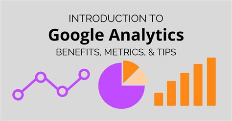 Introduction To Google Analytics Benefits Metrics Tips Intigress