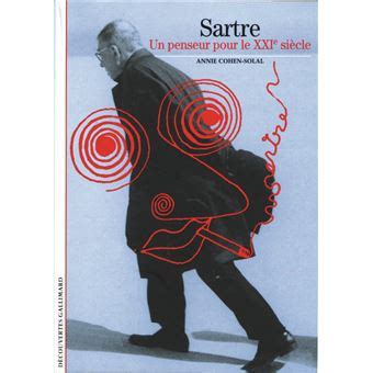 Sartre Un penseur pour le XXIᵉ siècle broché Annie Cohen Solal