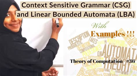 theory of computation lecture 36 context sensitive grammar csg and linear bounded automata