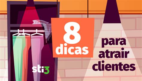 Como atrair clientes para loja de roupas conheça 8 dicas