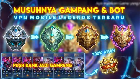 Cara Gampang Push Rank Dapat Musuh Noob Awal Season Pakai Vpn Mobile