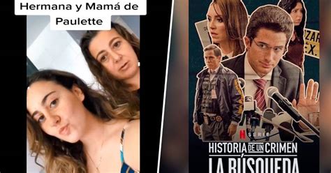 Reaparecen hermana y mamá de Paulette Gebara Farah Dónde ver serie