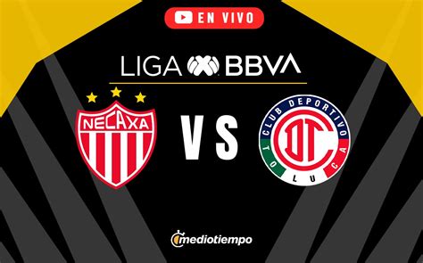 Necaxa Vs Toluca EN VIVO Partido HOY ONLINE J14 Liga MX 2024