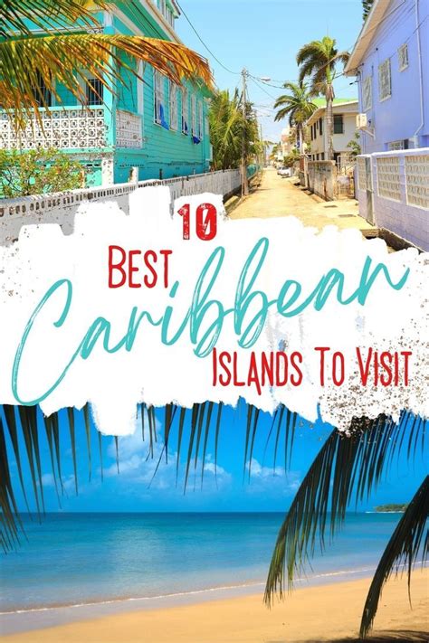 10 Best Caribbean Islands You Must Visit Caribbean Islands To Visit