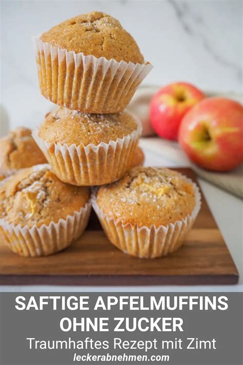 Saftige Apfelmuffins Ohne Zucker Schnelles Und Einfaches Rezept