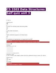 CS 3303 Data Structures Unit 3 Docx CS 3303 Data Structures Self Quiz